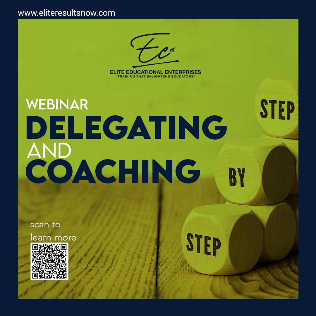 Mastering Delegating and Coaching Elite Educational Enterprises